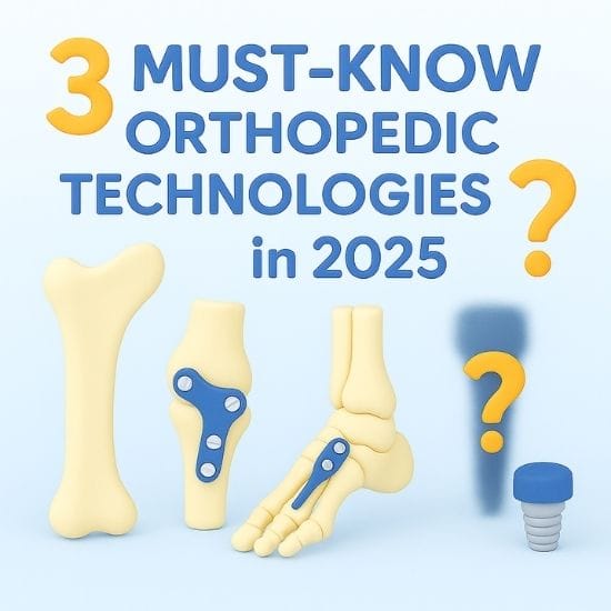 Top 3 Orthopedic Innovations in 2025: Small Joint Surgery Gets Smarter ...